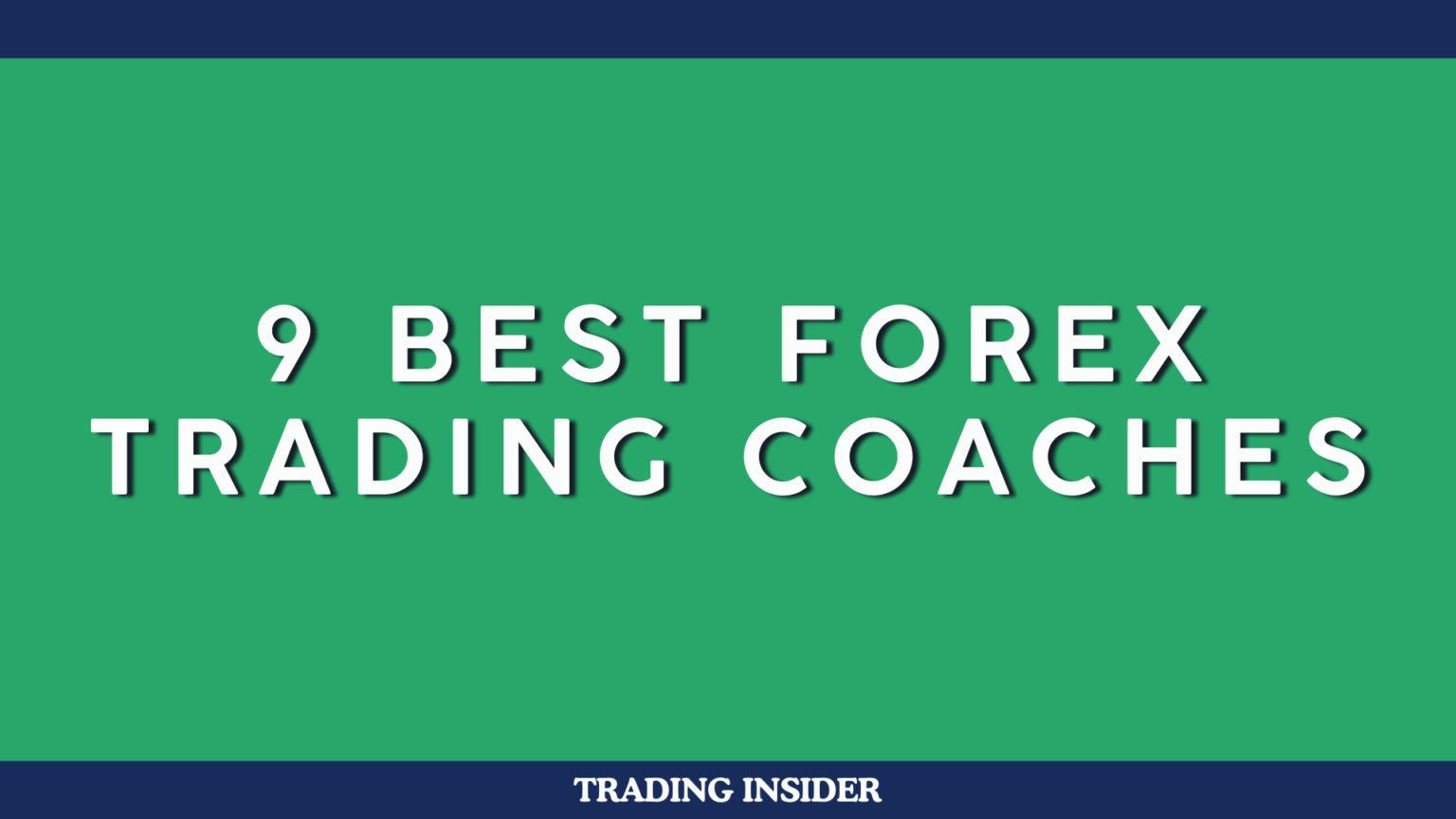 9 BEST Forex Trading Coaches 2025 – Reviewed by Trading Insider
