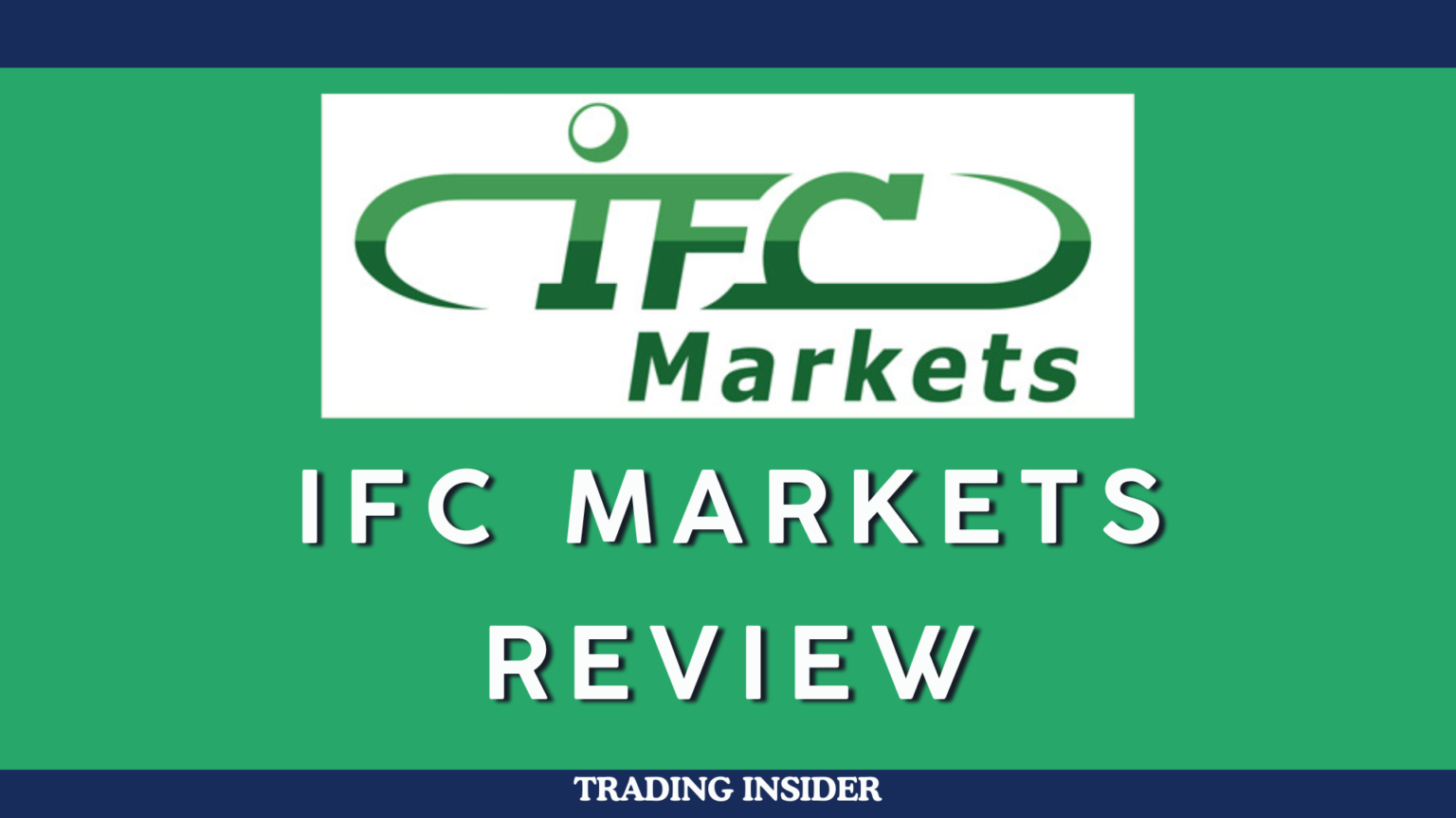 IFC Markets Review: Best for Small Volume Traders in 2025? • tradinginsider