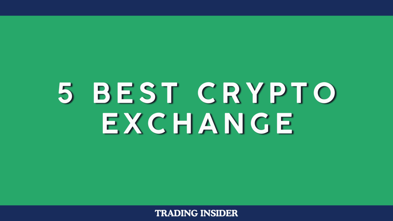 5 Best Crypto Exchange: Top Crypto Exchanges Review of 2025 ...