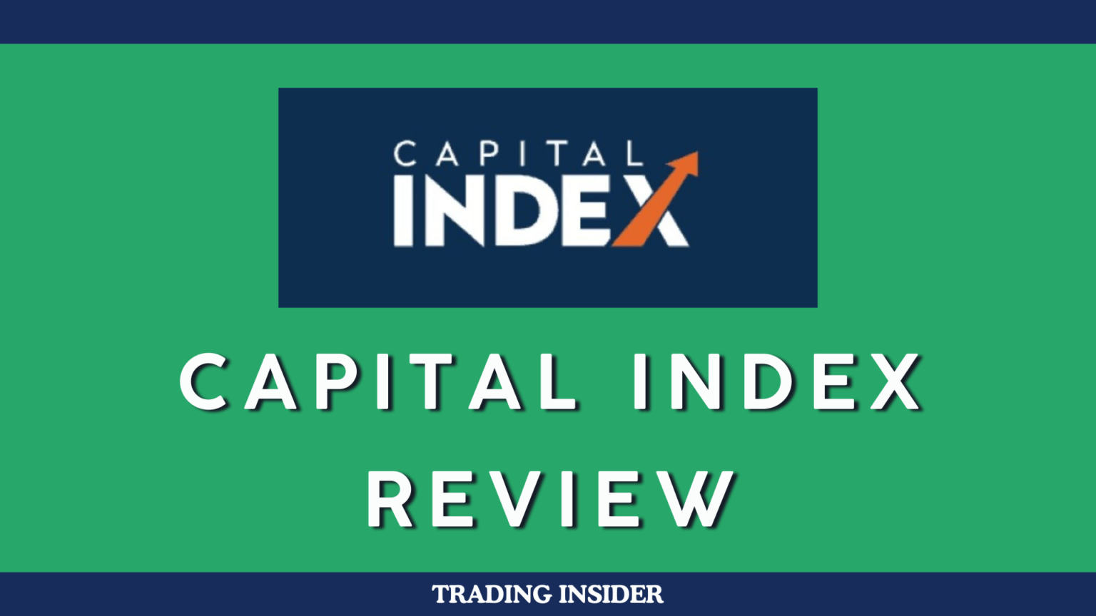 Capital Index Review 2025 by Trading Insider