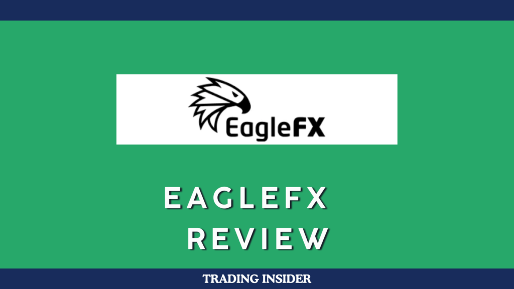 EagleFX Review 2025 • Trading Insider