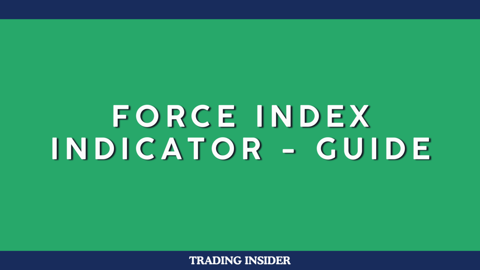 Forex Index Indicator 2025 • Trading Insider