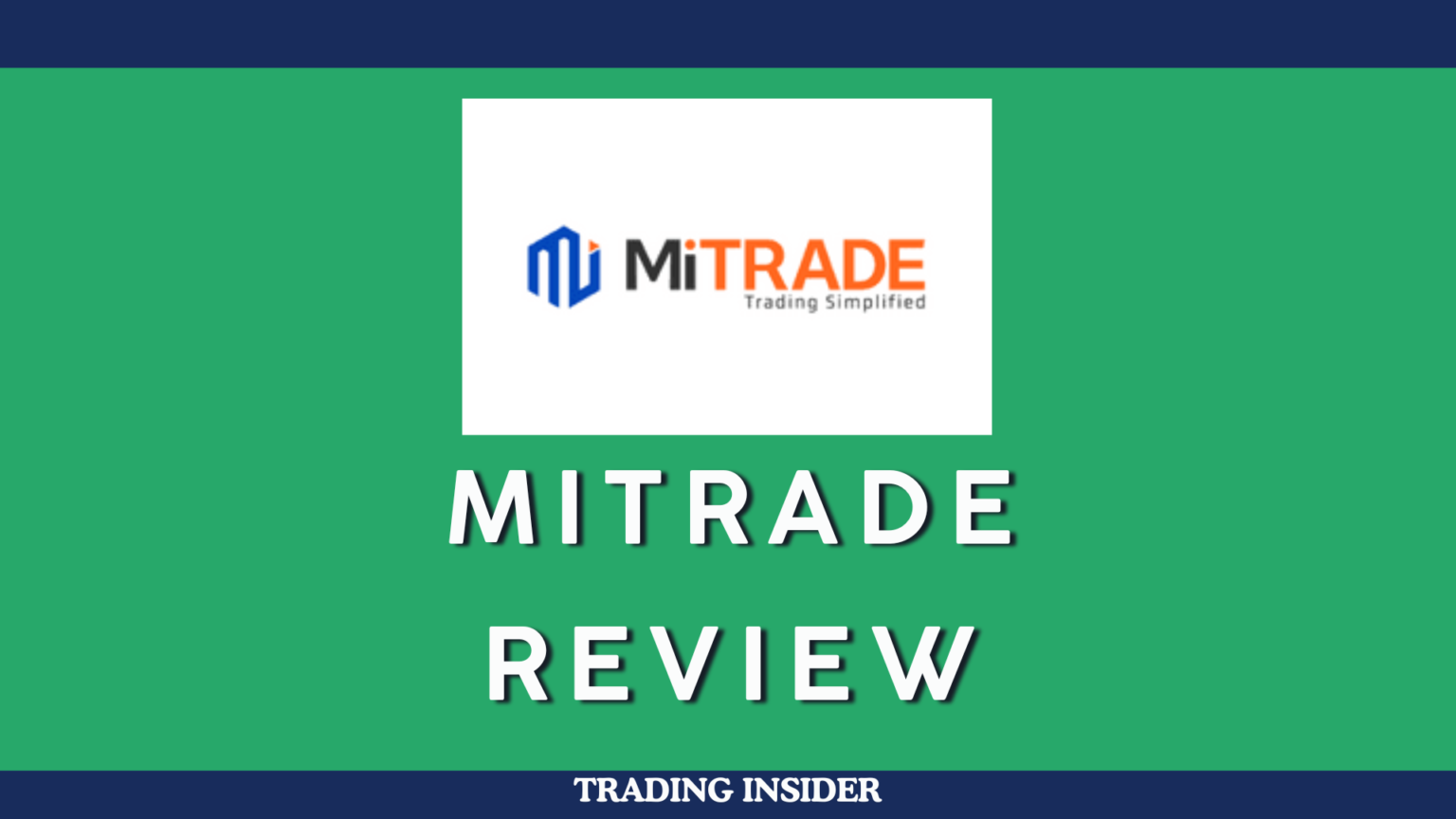 Mitrade Review 2024 with Rankings By Trading Insider • tradinginsider