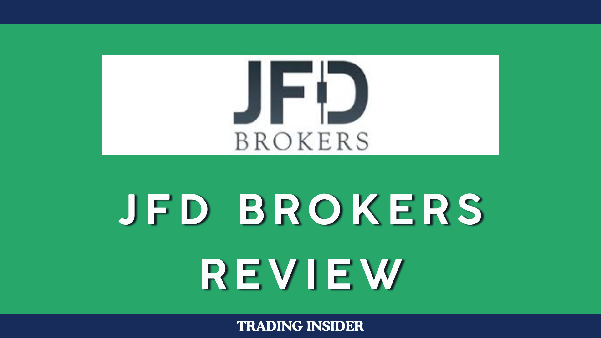 JFD Brokers Review 2025 with Rankings By Trading Insider • tradinginsider