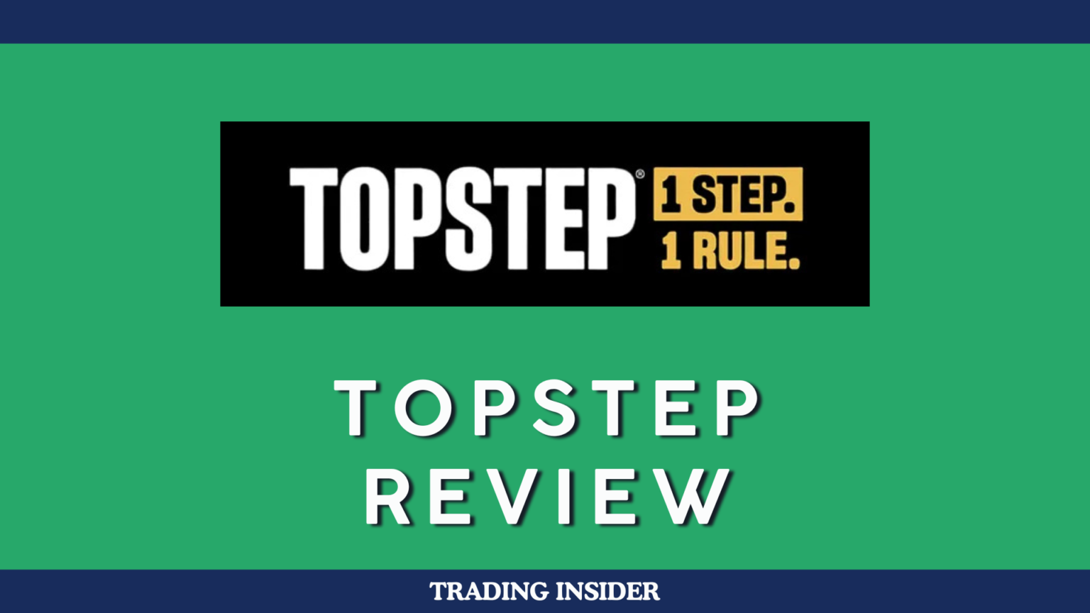 TopStep Review • Trading Insider