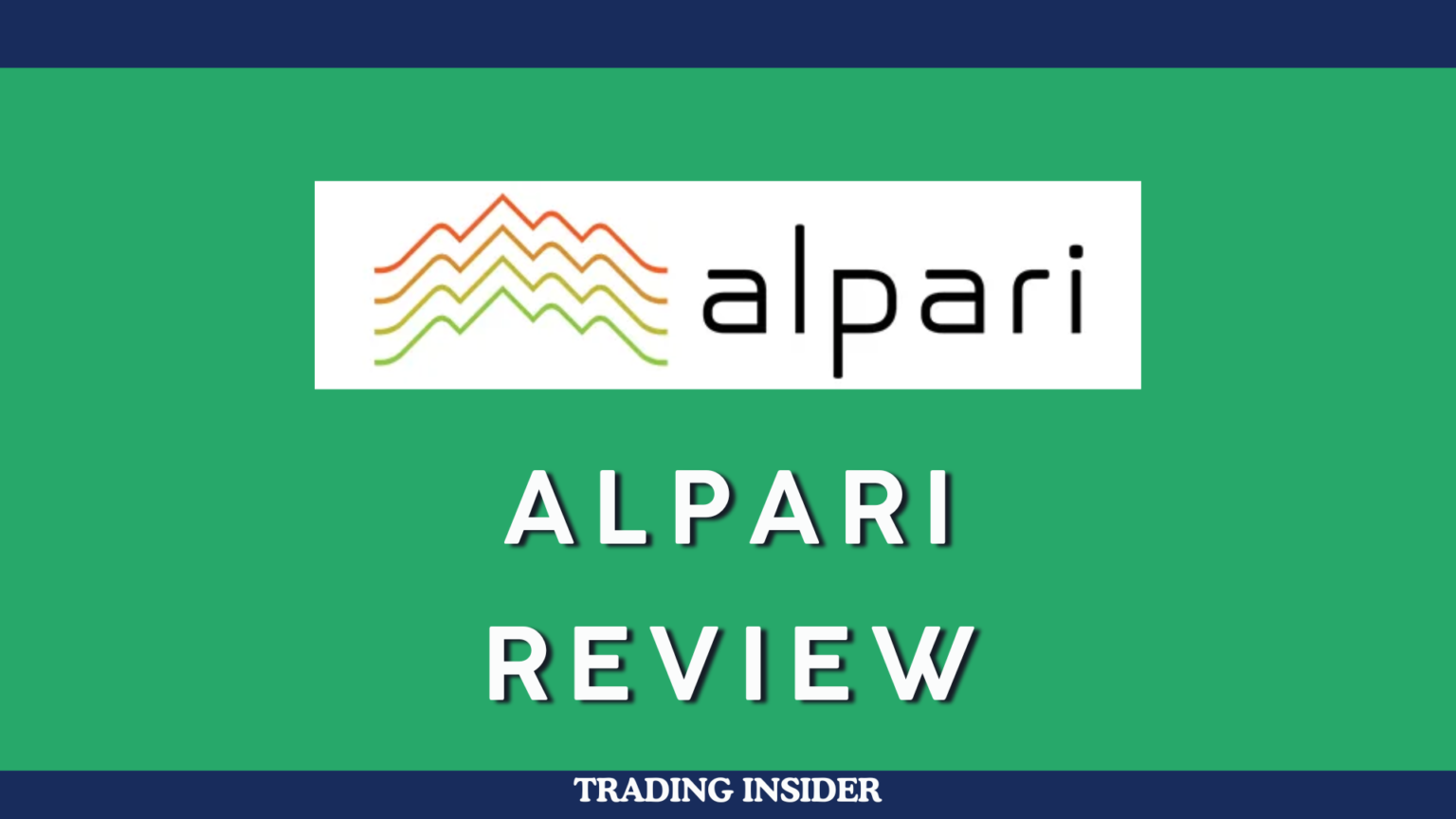 Alpari Review 2025 • Trading Insider