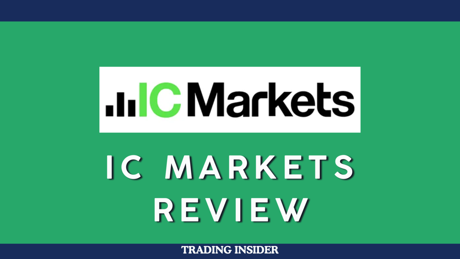 IC Markets Review 2025 • Trading Insider