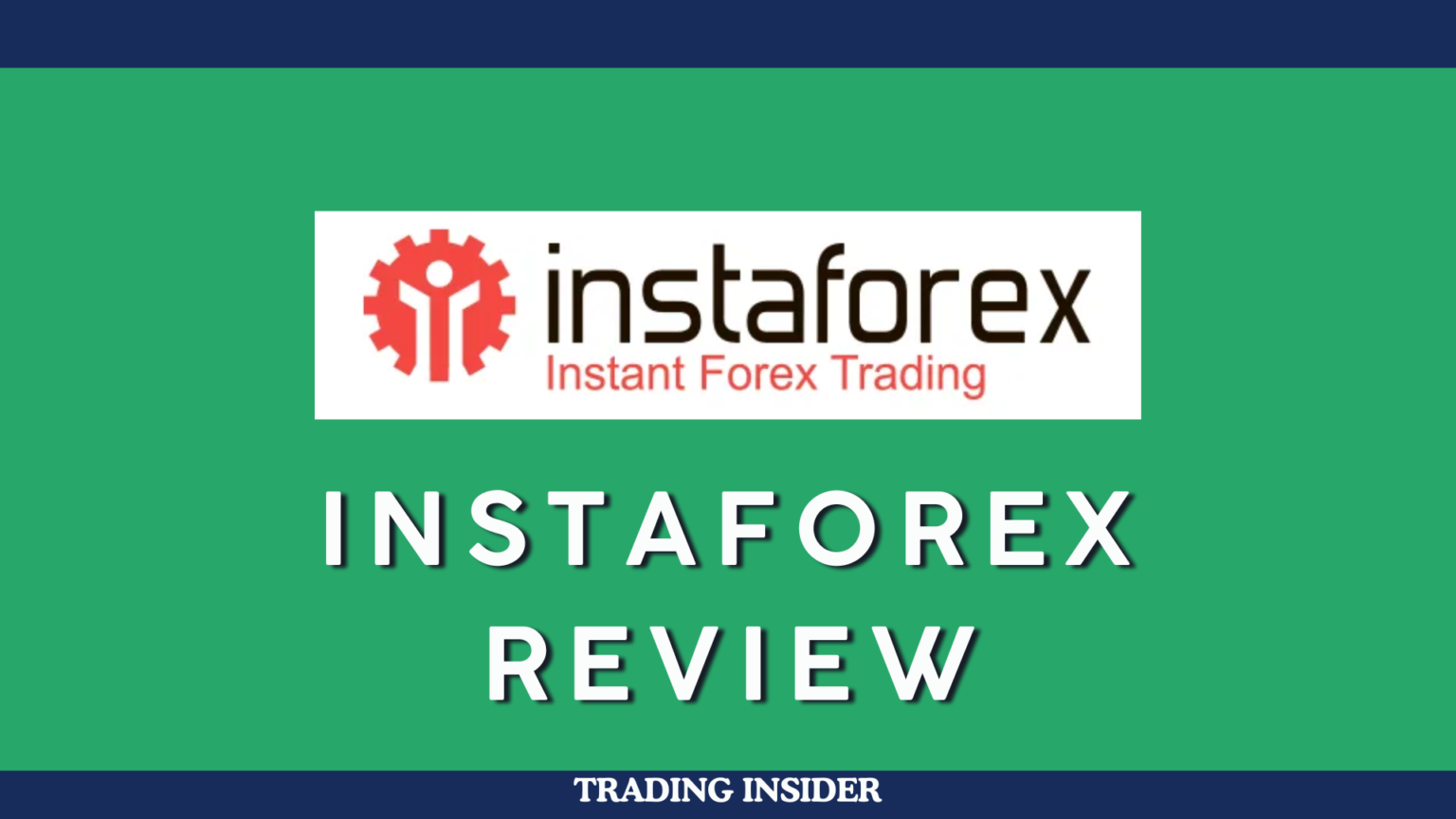 InstaForex Review 2025 • Trading Insider